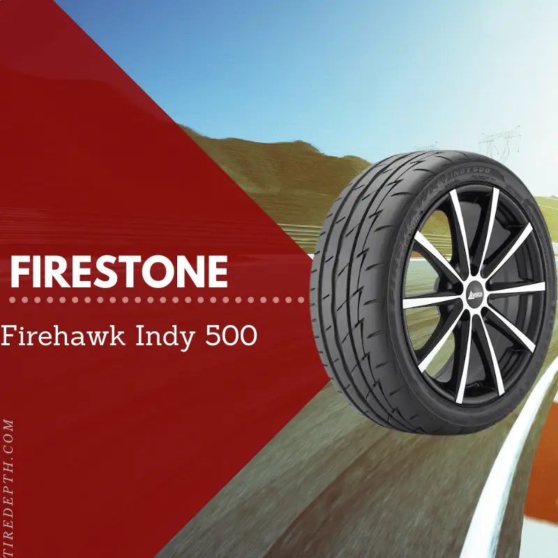 Firestone Firehawk Indy 500 Review For 2024 - TireDepth