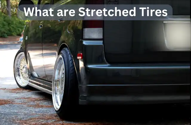 What Are Stretched Tires? Do They Improve Performance