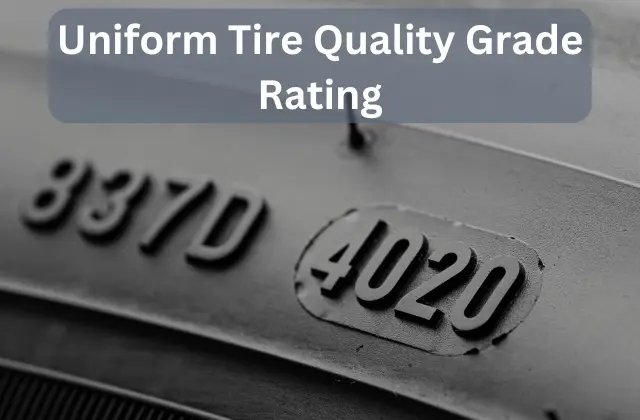 Understanding Uniform Tire Quality Grade Rating - TireDepth