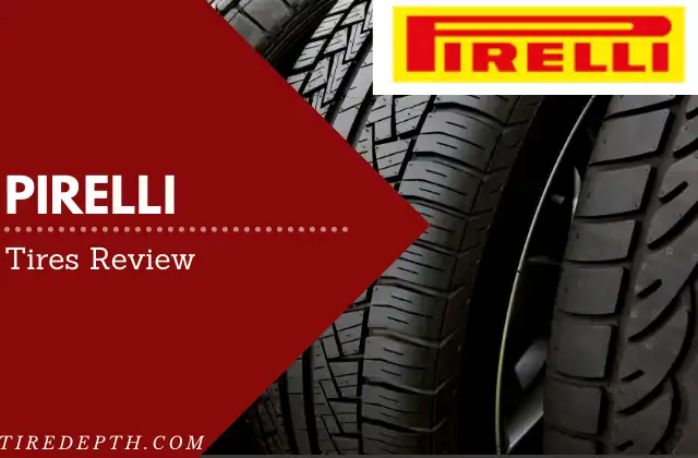 Are Pirelli Tires Worth It? Lets Find Out - TireDepth