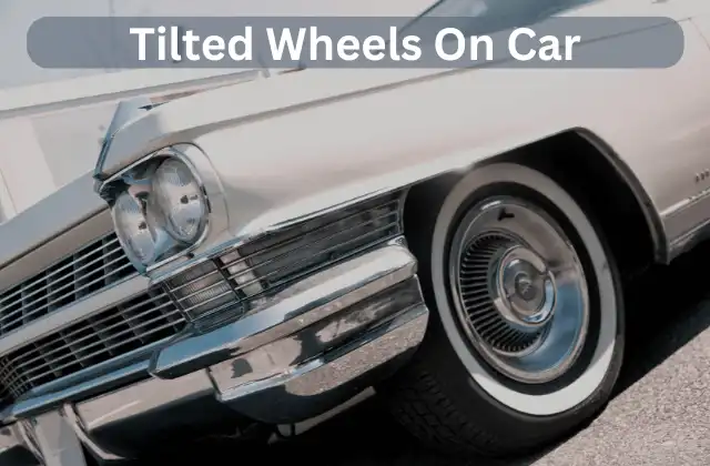 The Art And Science Of Tilted Wheels On Cars - TireDepth