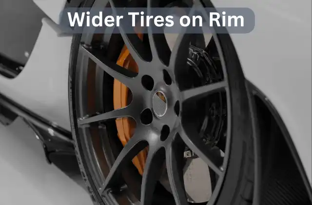 Upgrading To Wider Tires: Is Changing Your Rims Necessary?